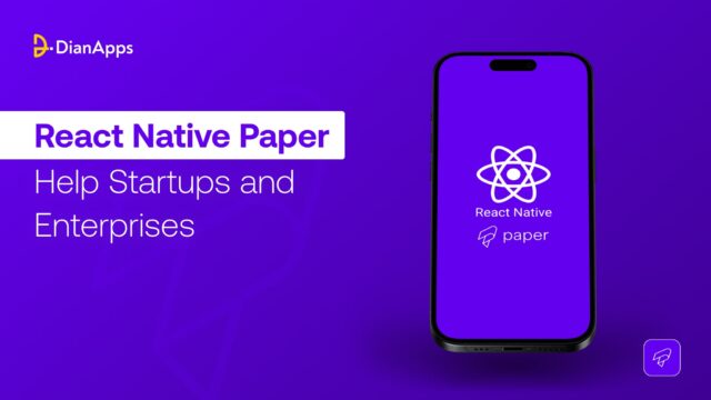 How Can React Native Paper Help Startups and Enterprises?