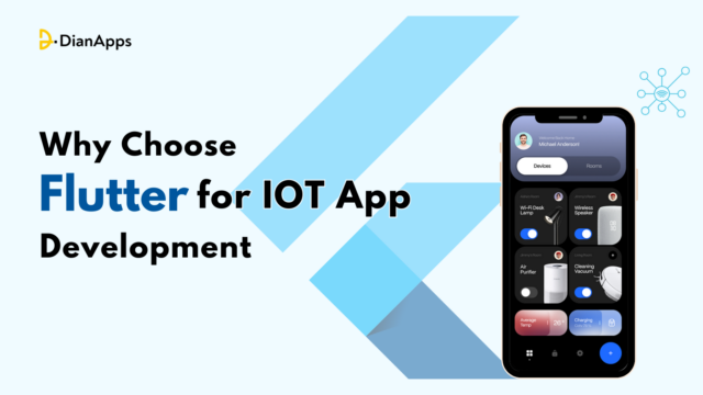 Choose Flutter for IoT App Development in 2025