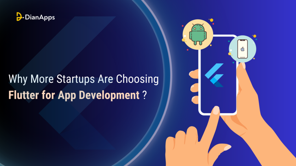 Why More Startups Are Choosing Flutter for App Development - Learn ...