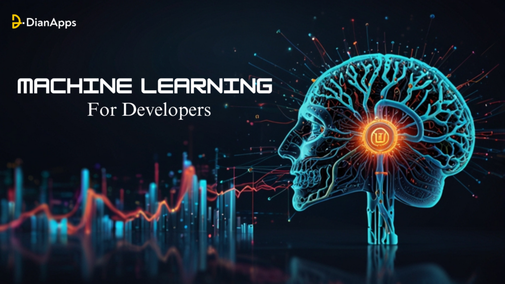 Machine Learning for Developers | 2025 Guide to Build Smart Apps