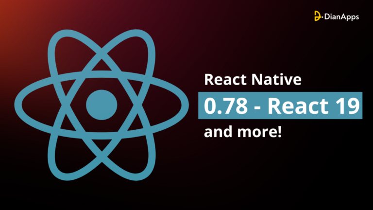 React Native 0.78 - React 19 and more!